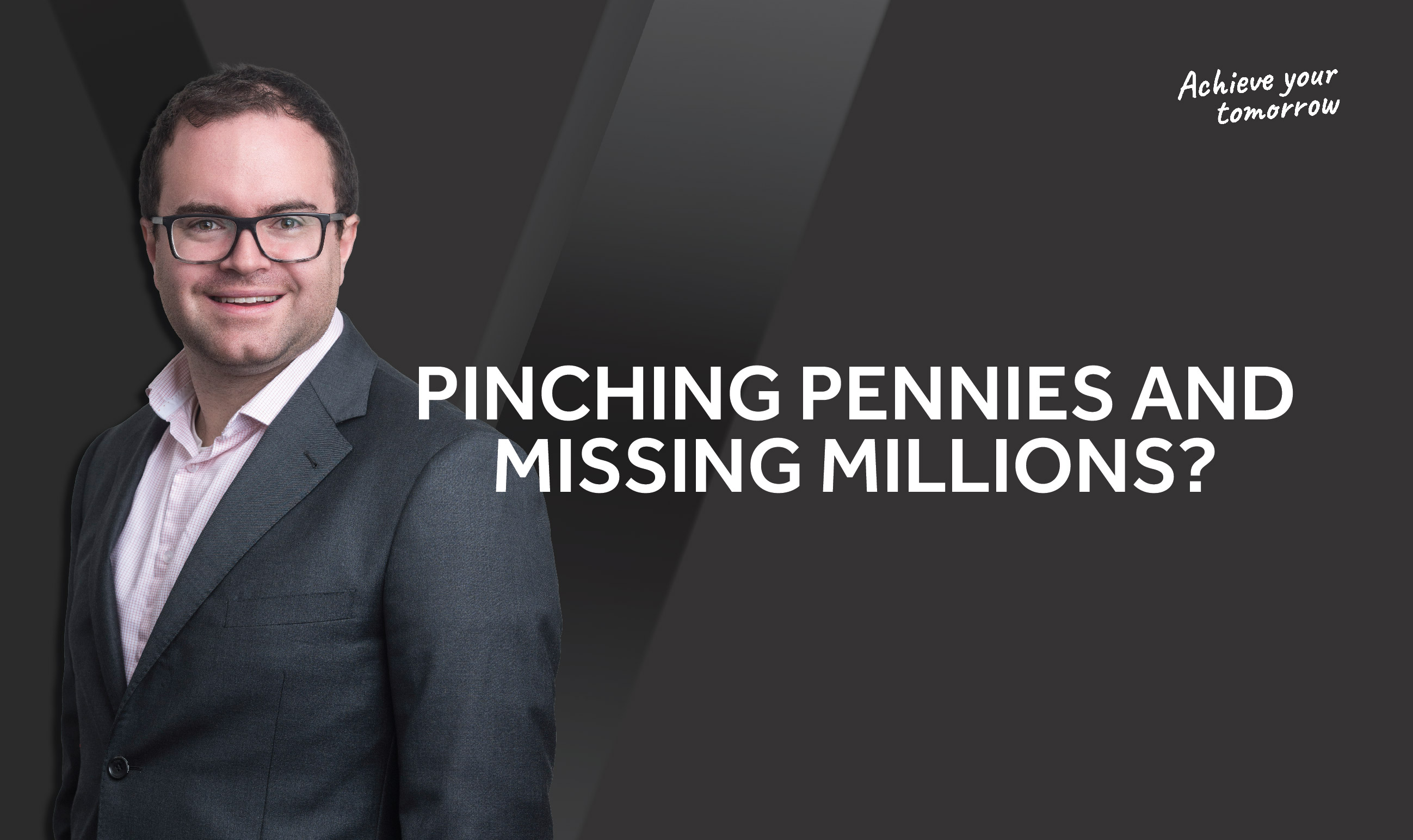 Pinching Pennies And Missing Millions